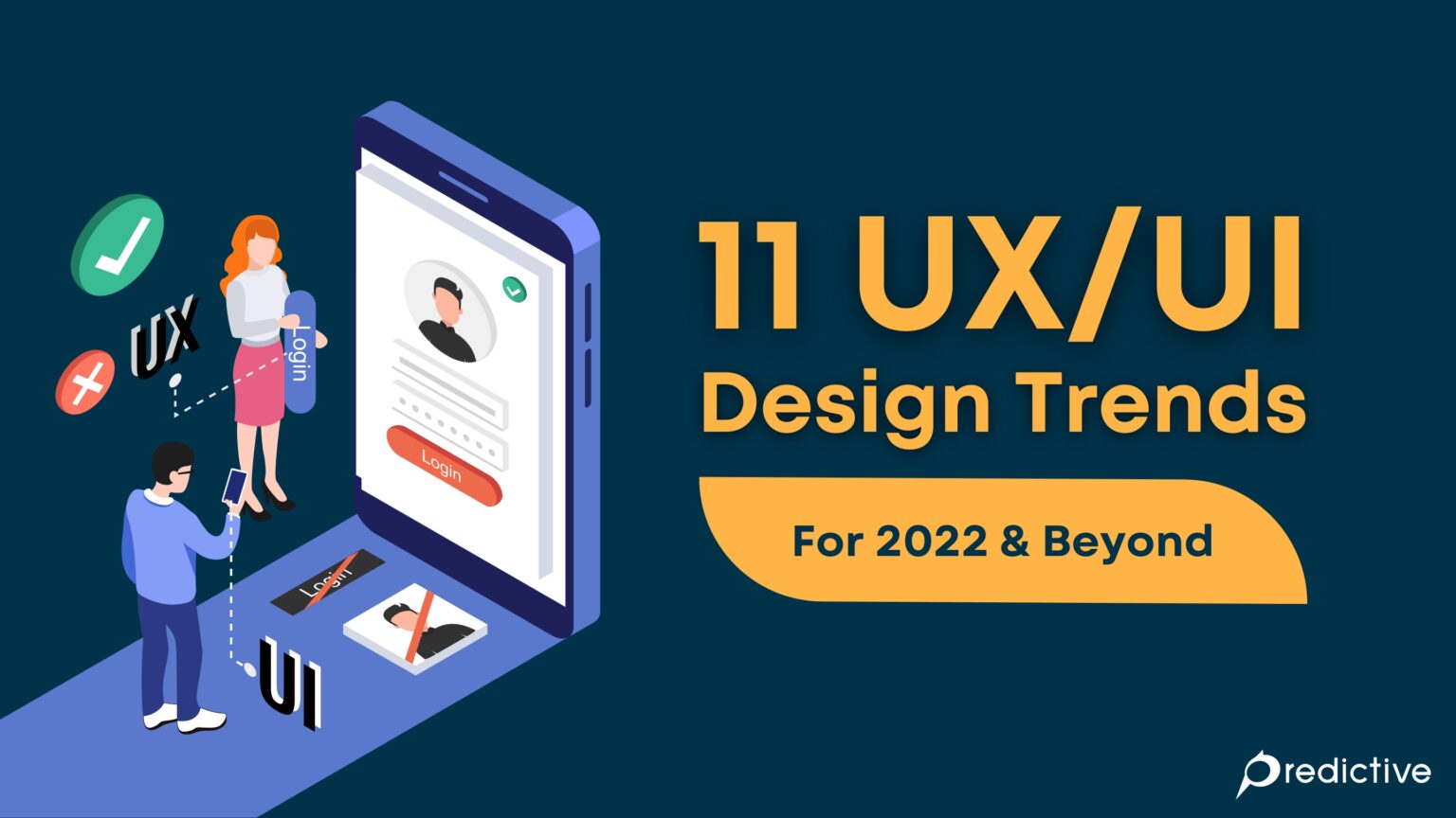 11 เทรนด์การออกแบบ UX/UI ที่มาแรงในปี 2022 และ ปีต่อๆไป - Predictive 13203