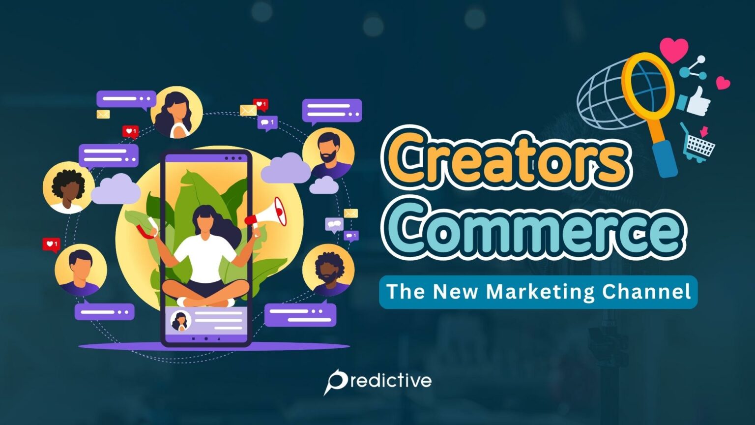 Creator Commerce: The New Marketing Channel - Predictive 16925